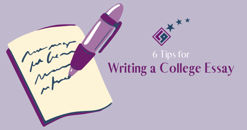 6 Tips for Writing a College Essay | LaunchPad Consulting Group